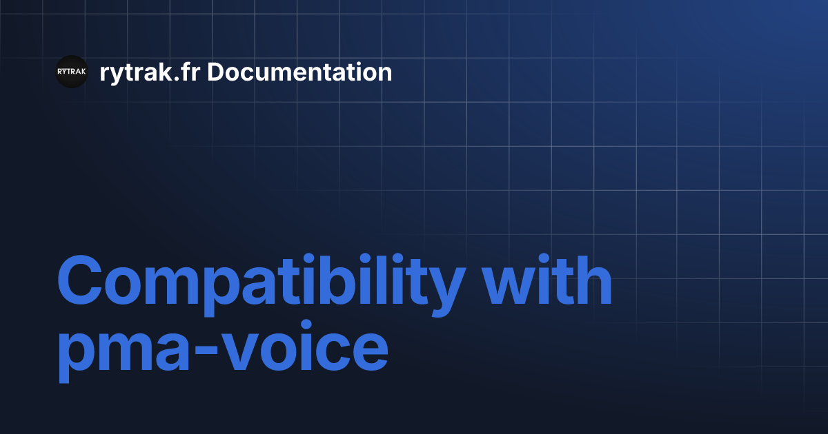 Compatibility with pma-voice | rytrak.fr Documentation